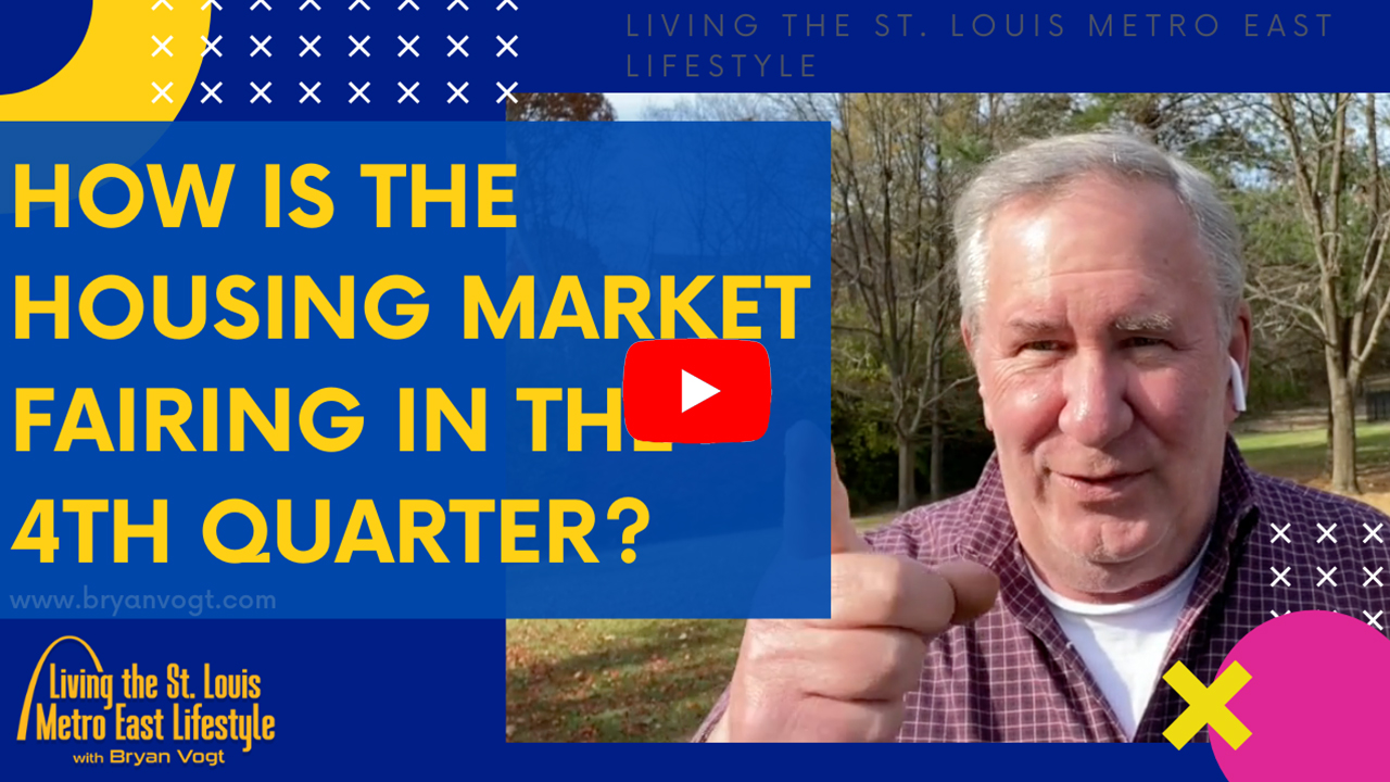 How is the housing market fairing in the 4th quarter? | Bryan Vogt (618 ...