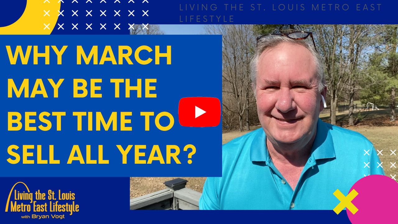 Why March may be the best time to sell all year? | Bryan Vogt (618) 210 ...